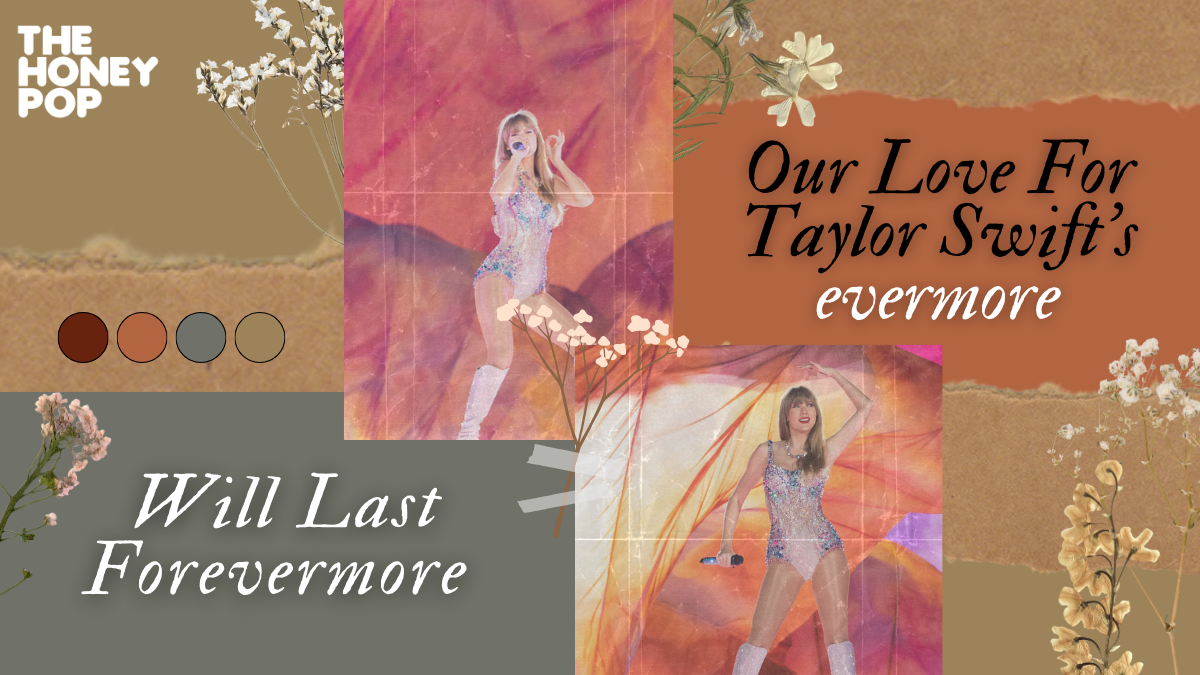 Our Love For Taylor Swift's evermore Will Last Forevermore - The Honey POP