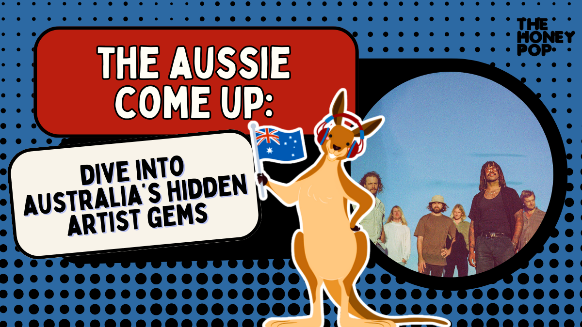 The Aussie Come Up: Dive Into Australia's Hidden Artist Gems - The ...