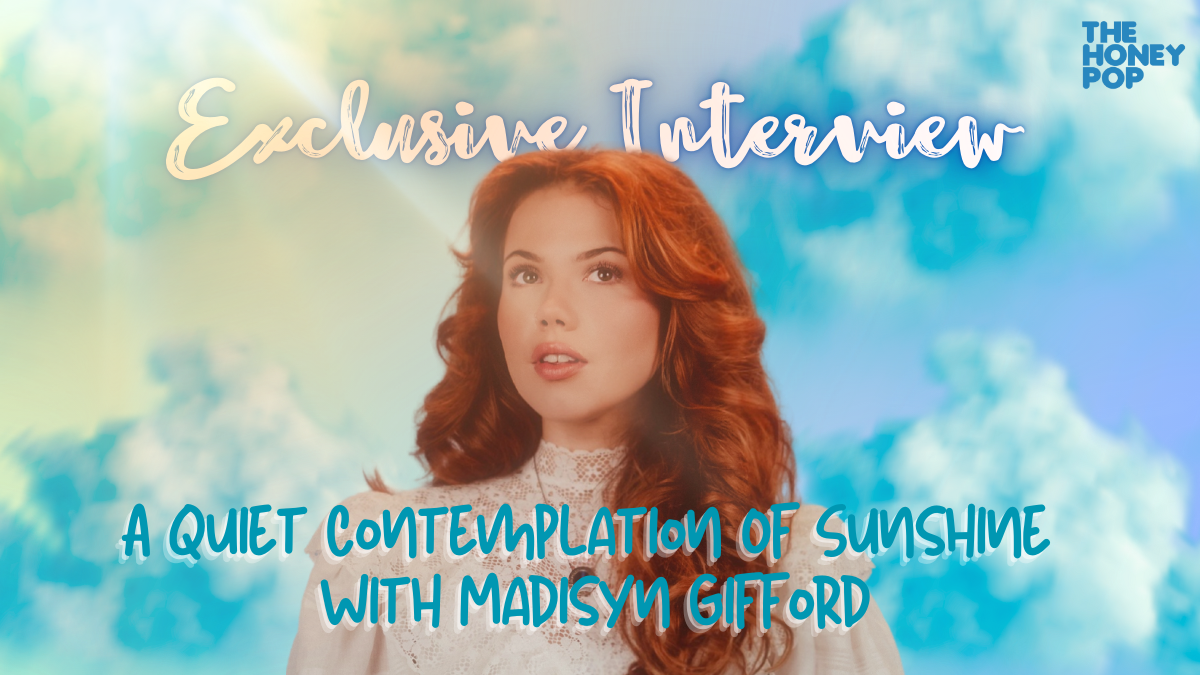 Interview: Madisyn Gifford Ponders Sunshine - THP